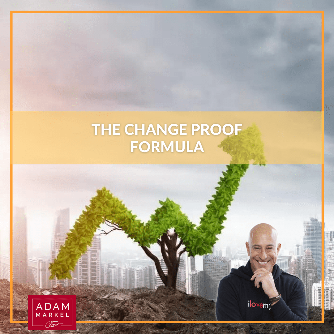 The Change Proof Formula - Adam Markel