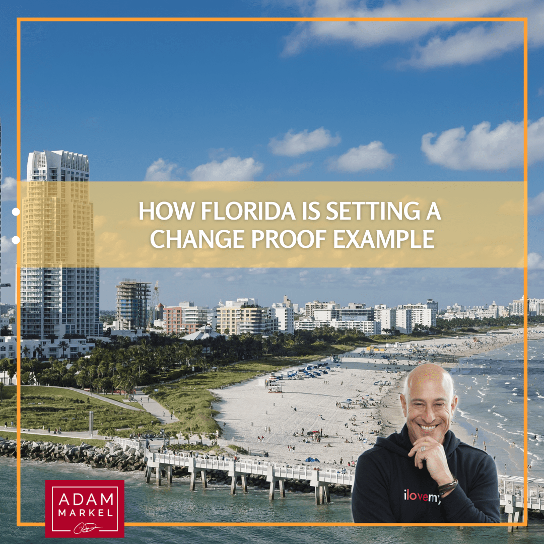 How Florida is Setting A Change Proof Example - Adam Markel