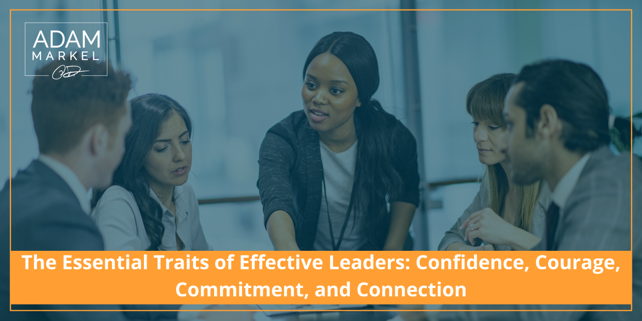 Essential Traits: Confidence, Courage, Commitment, Connection