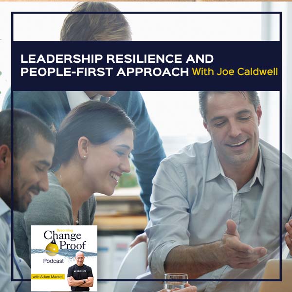 A People-First Approach With Joe Caldwell