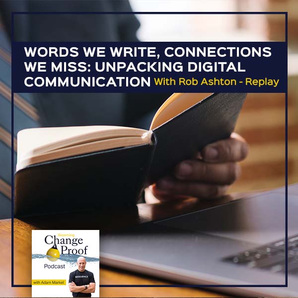 Unpacking Digital Communication With Rob Ashton - Replay